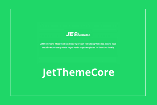 JetThemeCore - Plugin MAX