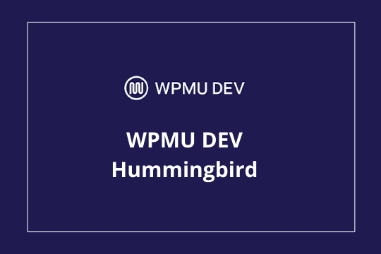 WPMU DEV Hummingbird - Plugin MAX